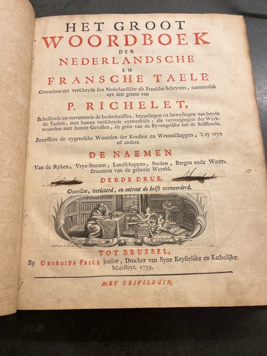 P. Richelet - Het Groot Woordboek der Nederlandsche en Fransche Taele ...