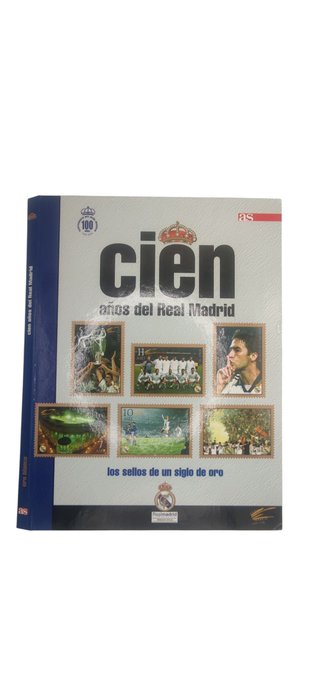 Colección “Cien años del Real Madrid – Los sellos de un siglo de oro ...