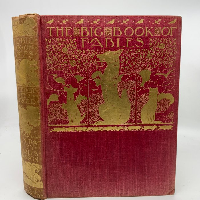 Walter Jerrold / Charles Robinson (ill) - The Big Book of Fables - 1912 ...