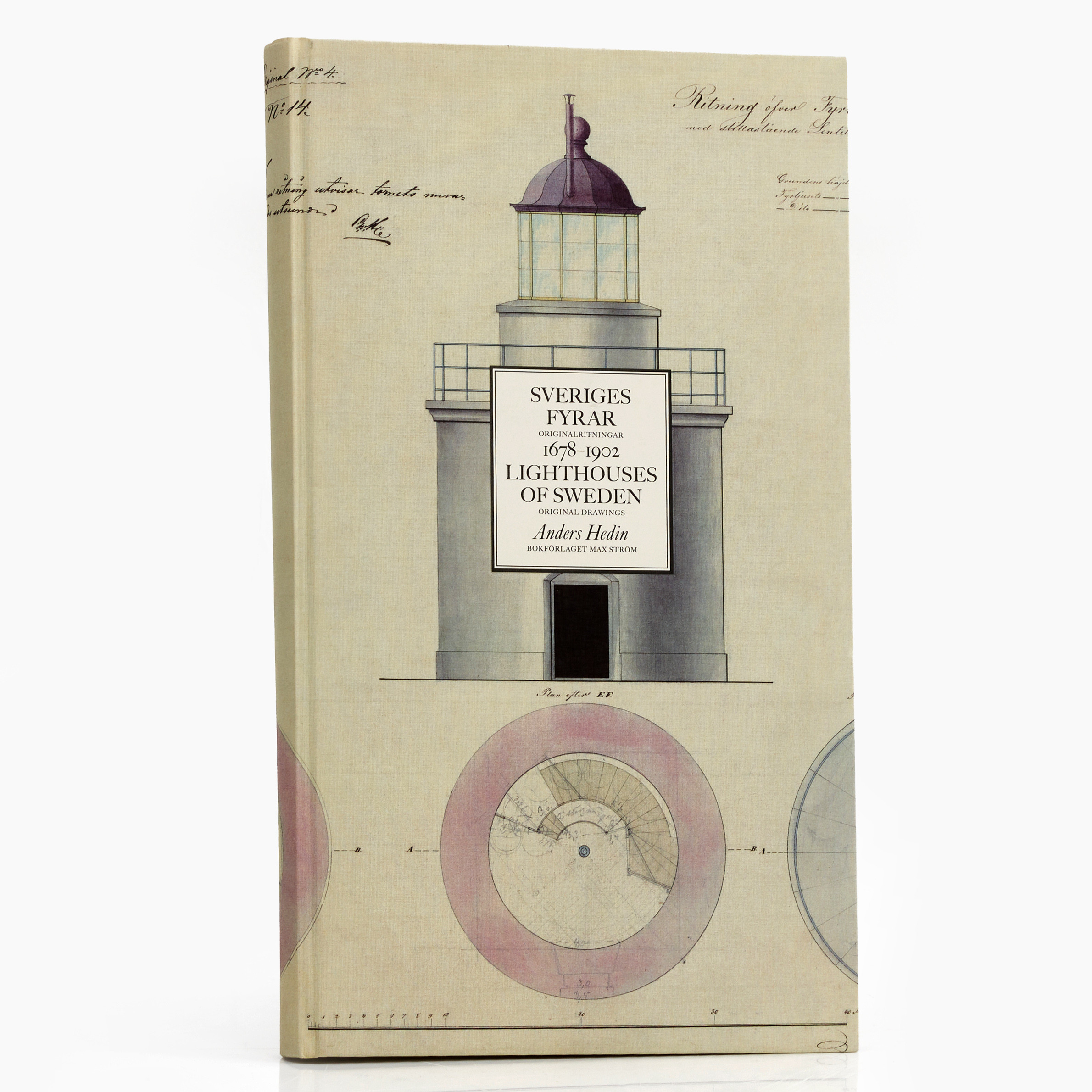 ANDERS HEDIN. "Sveriges Fyrar, originalritningar 1678-1902 ...