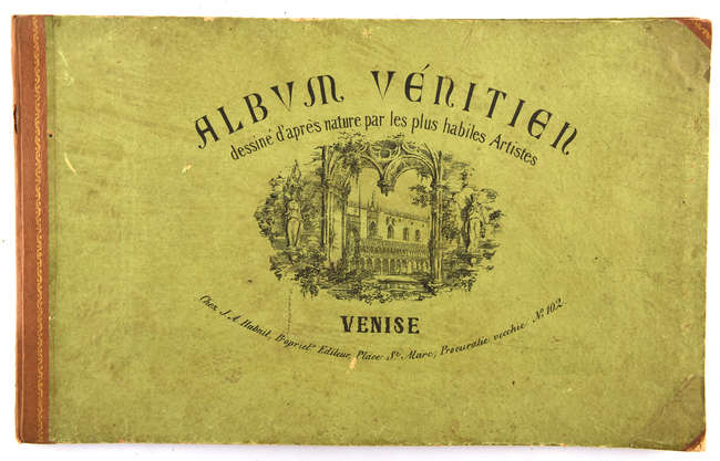 Album Venitien, dessine d'apres nature par les plus habile Artistes ...